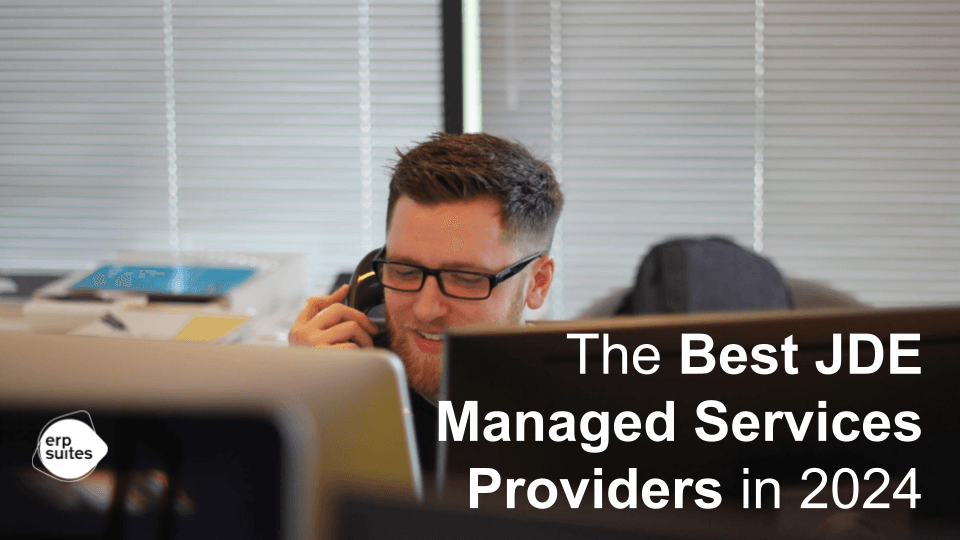 The Best Jde Managed Services Providers In 2024
